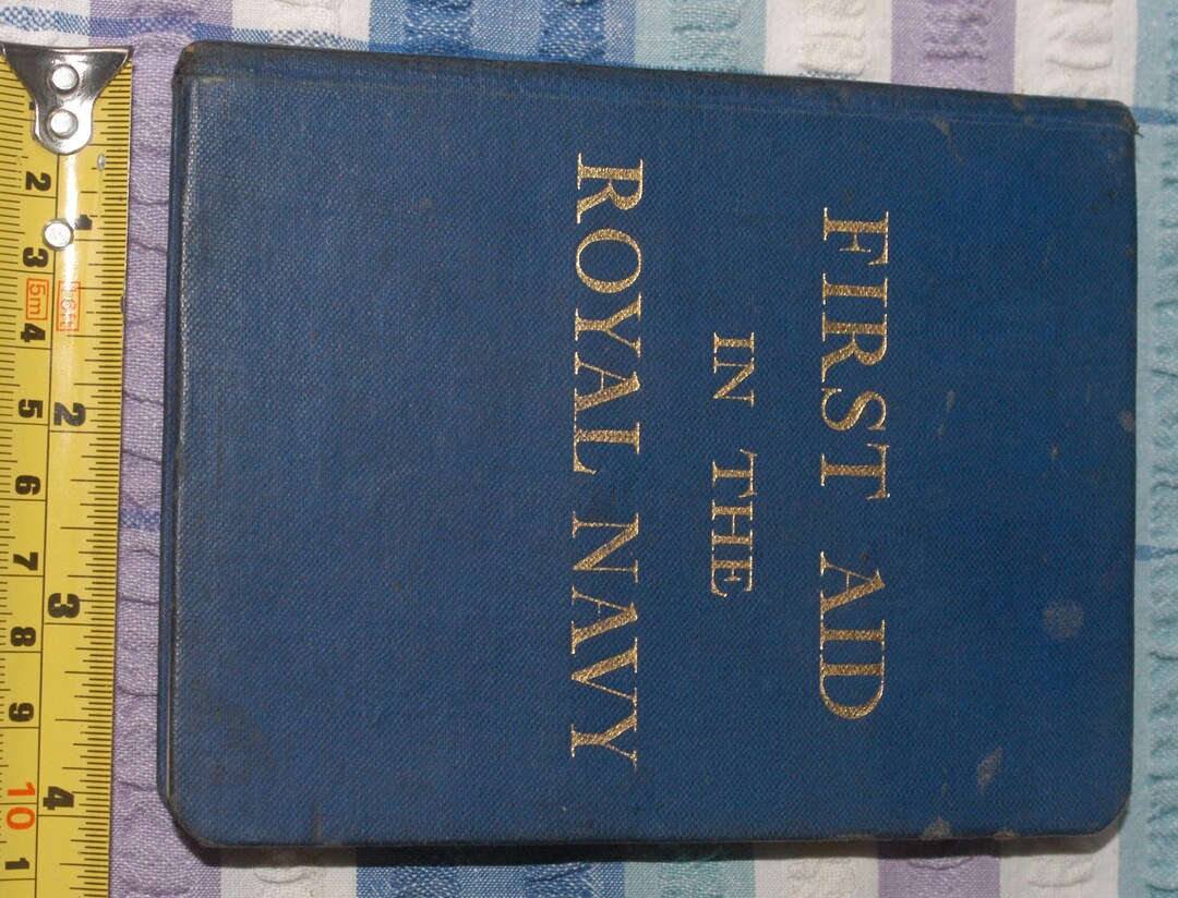 WW2 First Aid in the Royal Navy HMSO 1939 117 Pages With Fold Outs ...