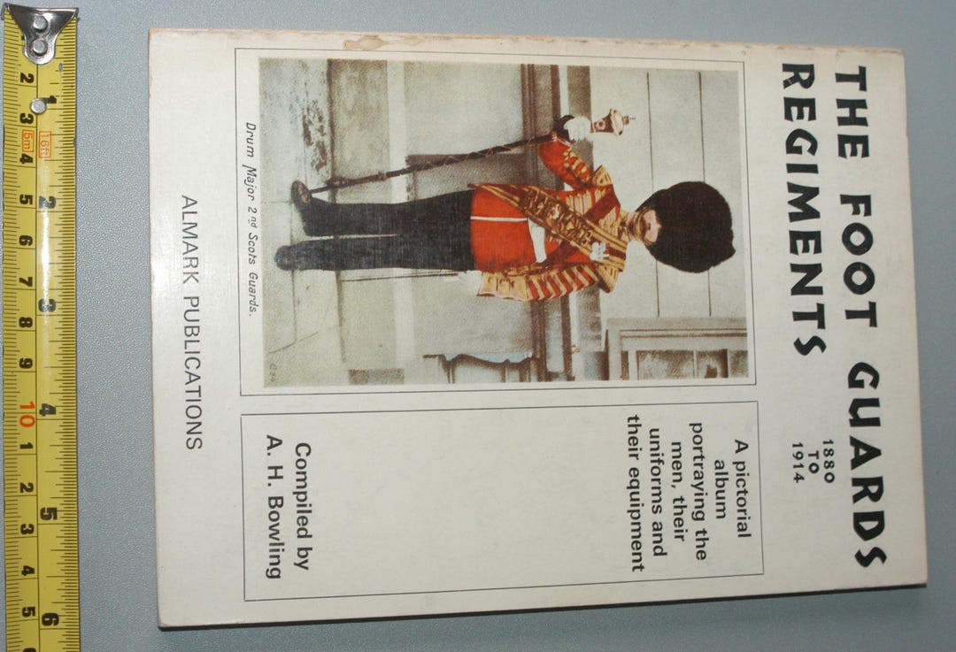 The Foot Guards Regiments 1880-1914 by A H Bowling Almark Publication ...
