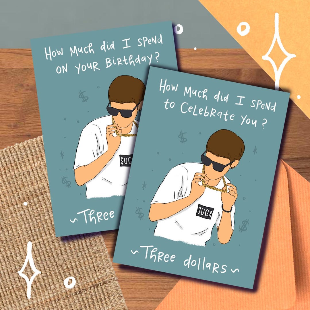 Suga "three Dollar" Chain Meme Card/print, Birthday, Special Day ...