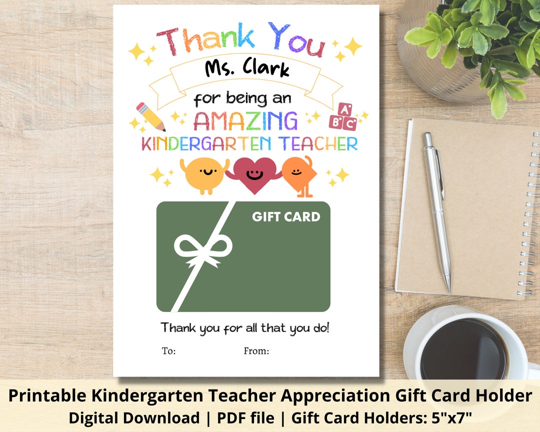 Kindergarten Teacher Appreciation Gift Card Holder | Printable Teacher ...