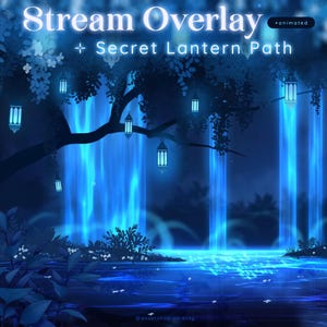 Secret Lantern Path - Stream Twitch Overlay | for Vtubers | Blue Water ...