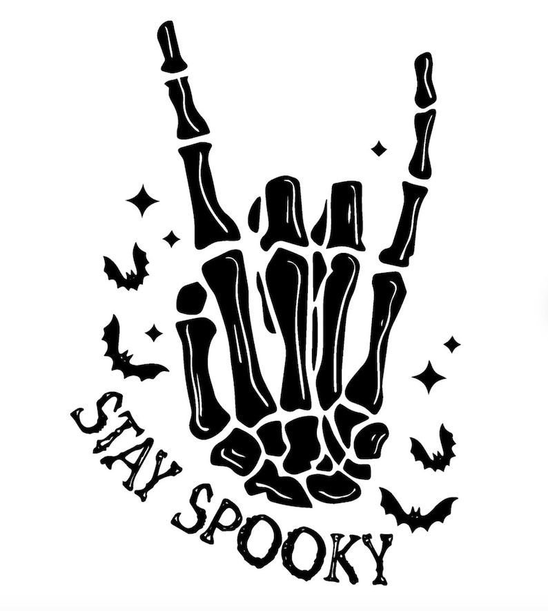 Stay Spooky Svg Halloween Svg Skeleton Hand Svg Skeleton - Etsy