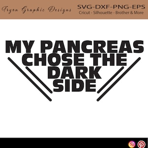My Pancreas Chose the Dark Side Svg-type One -type 2-diabetes Awareness ...
