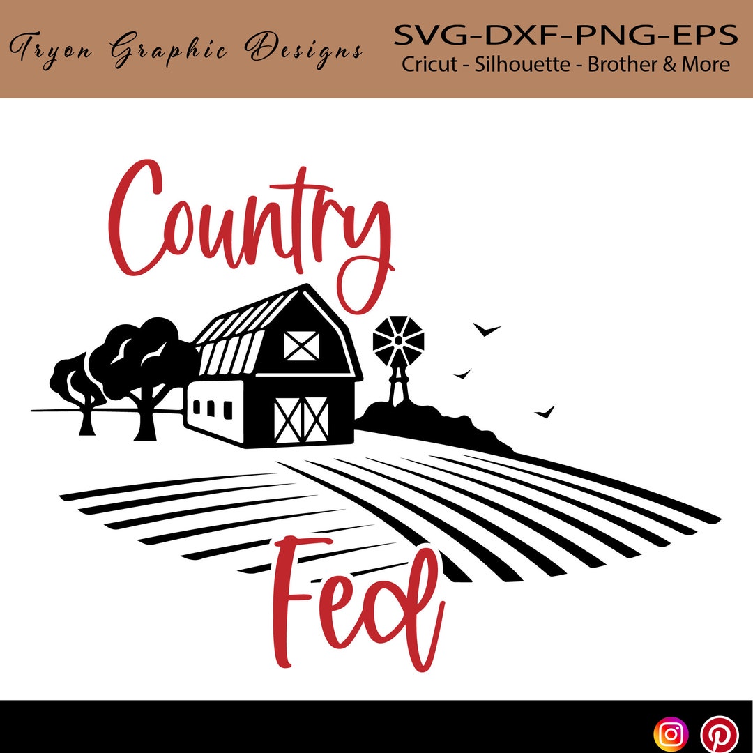 Country Fed Farm Life Svg-farm Life Svg-farm T-shirt Design-country ...