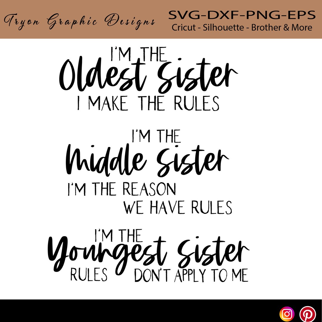 Sisters Svg, I'm the Oldest Sister I Make the Rules-sister Shirt Svg ...