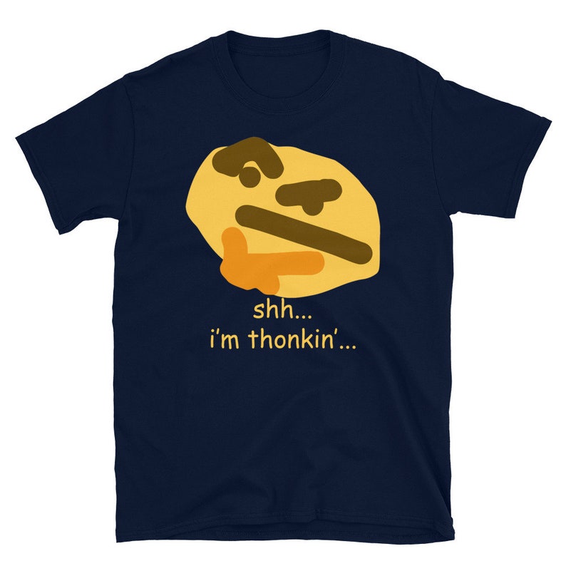 Thonkin' Funny Discord Emoji I'm Thinking Meme T-shirt - Etsy