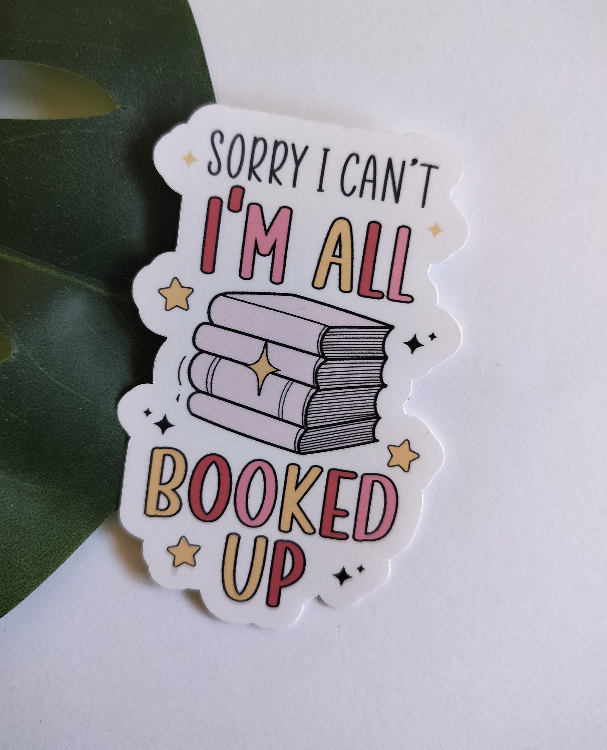 Sorry I Can't I'm All Booked up Sticker Book Sticker - Etsy