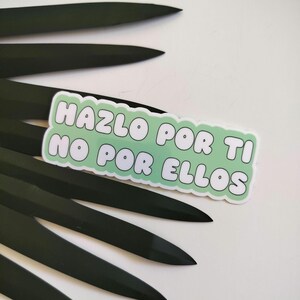 Hazlo Por Ti No Por Ellos Spanish Sticker - Etsy