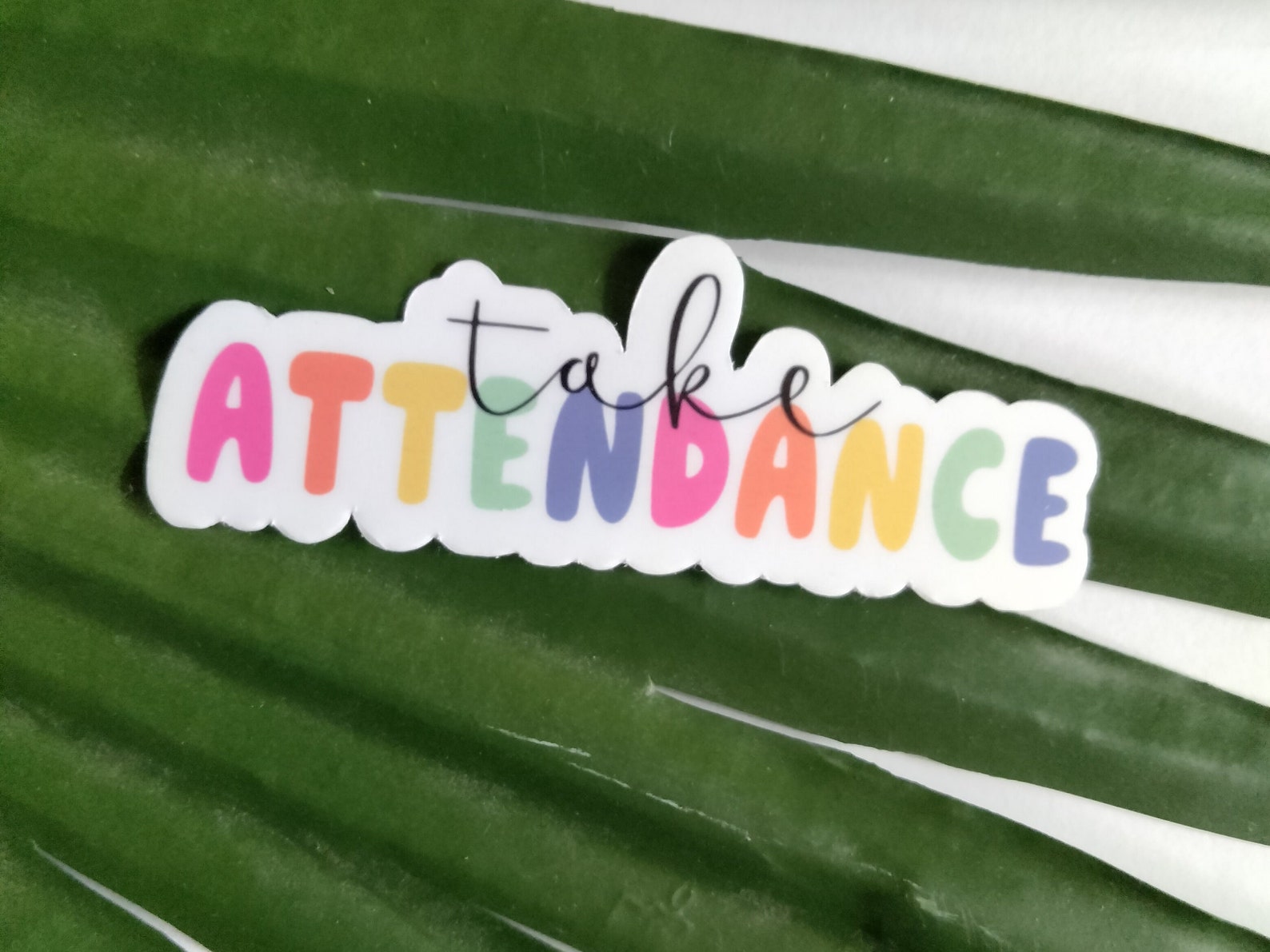 Take Attendance Teacher Sticker - Etsy
