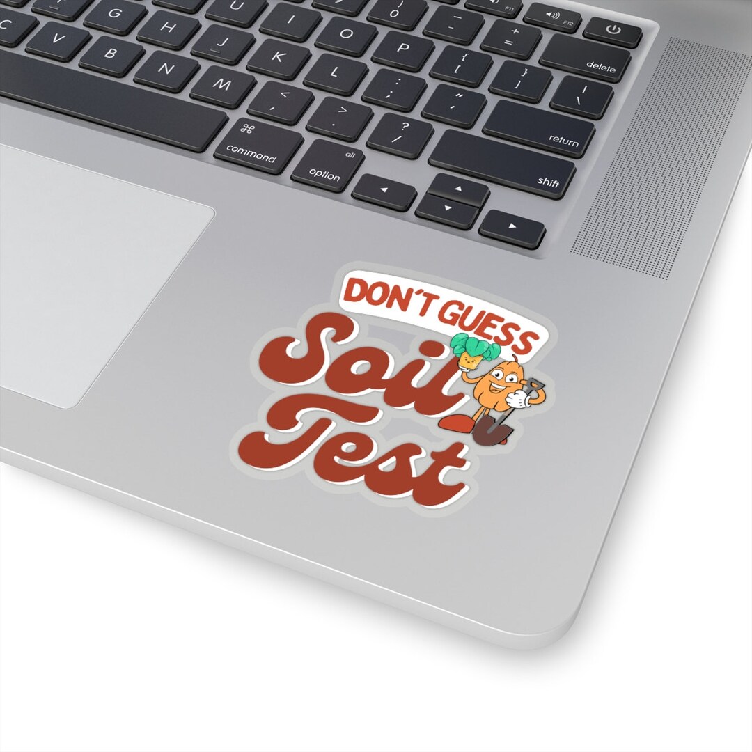 Soil Test Sticker, Soil Decal, Agronomist, Farming, Soil Pun, Dirt ...