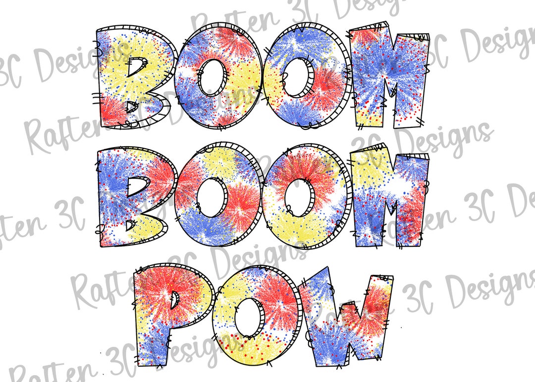 Boom Boom Pow Patriotic Firework PNG | 4th of July Sublimation Design ...