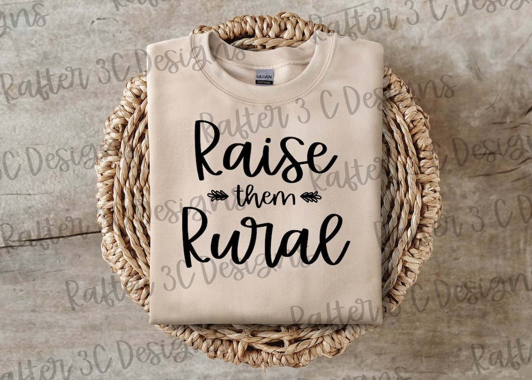 Raise Them Rural Sublimation Design | Farm Mom Style | Ranch Mama ...