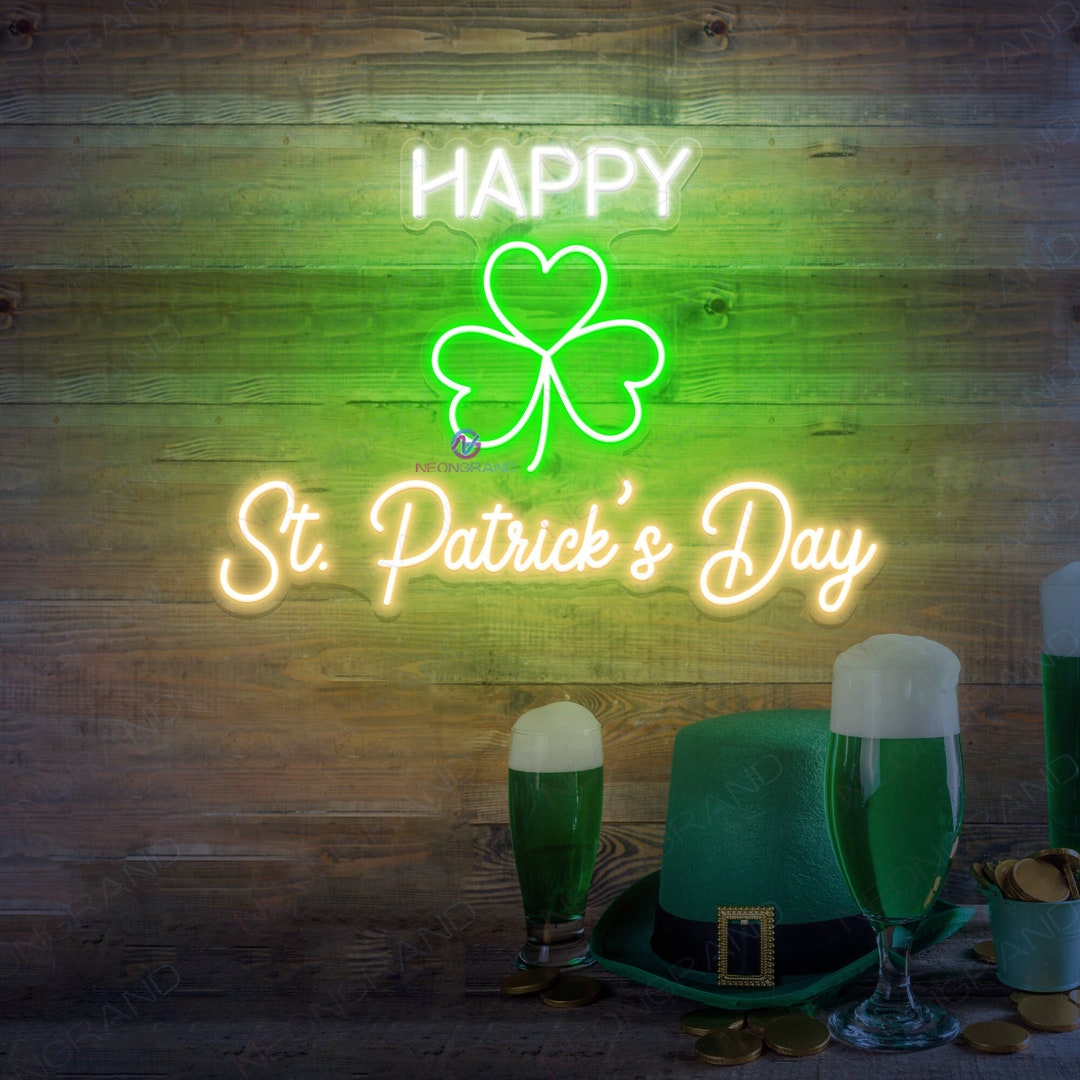 Patrick Day Neon Sign Happy St Patrick Day Signs Saint Patrick Day St ...