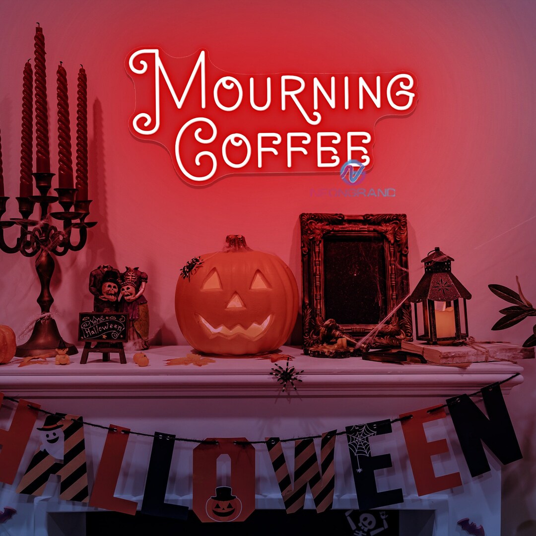 Mourning Coffee Spooky Kitchen Neon Decor Dark Humor Gifts Offensive Home Decor Victorian ...