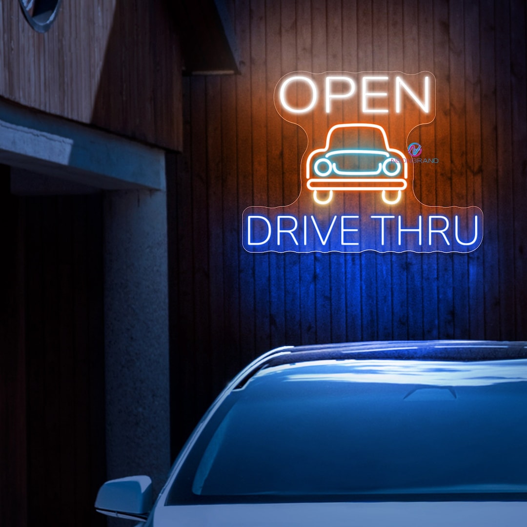 Open Drive Thru Sign Drive Thru Neon Sign Custom Neon Sign Open Neon ...