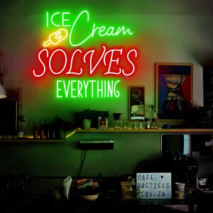Ice Cream Solves Everything Sign, Ice Cream Neon Sign, Ice Cream Shop ...