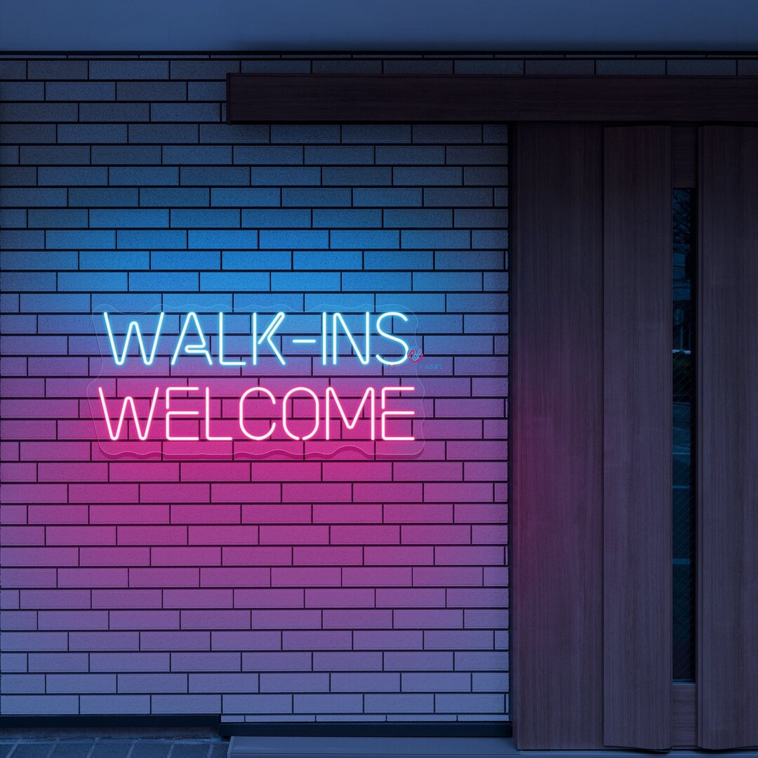 Walk Ins Welcome Sign Neon Outdoor Open Sign for Business Hanging Sign ...