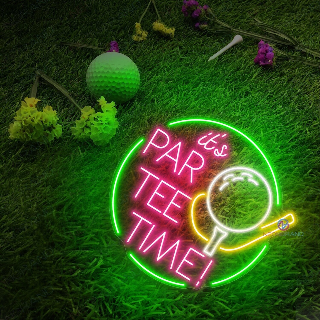 Golf Neon Sign It's Par-tee Time Neon Sign Golf Party Neon Sign Par Tee ...