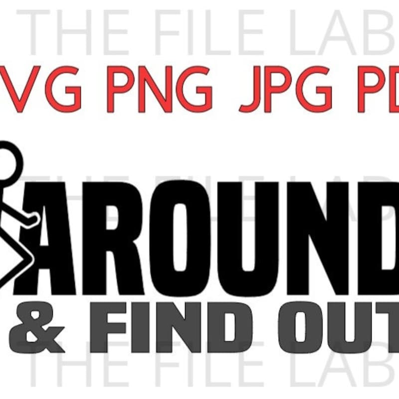 F Around and Find Out Svg - Etsy