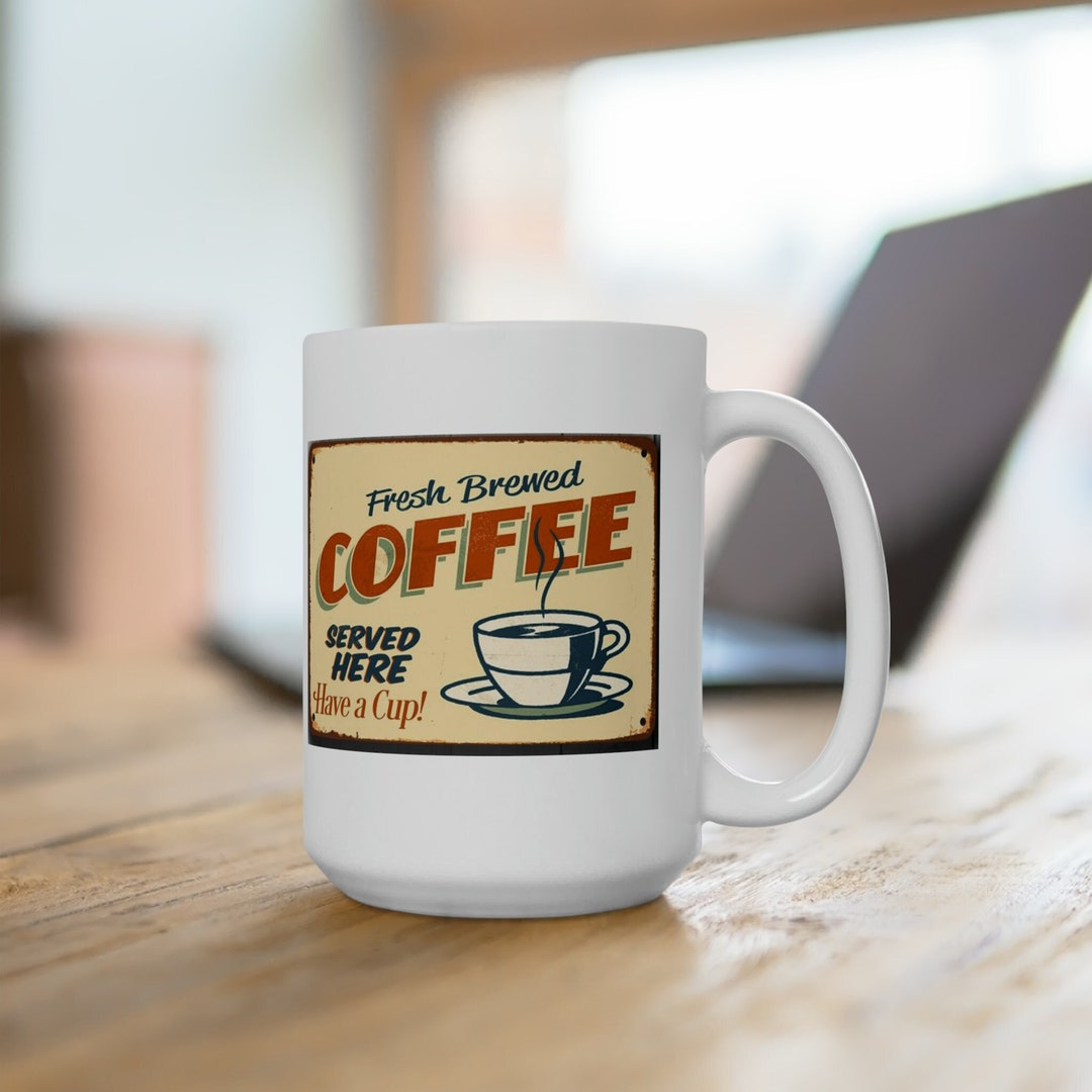 Fun Sign Coffee Mug Vintage Coffee Mug Classic Retro Coffee Mug 15oz - Etsy