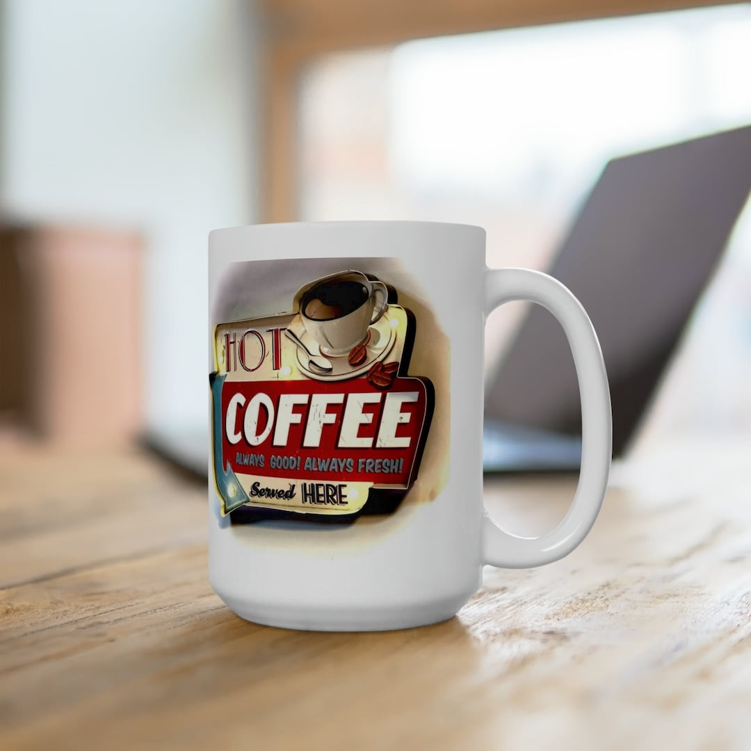 Classic Coffee Mug Old Style Coffee Mug Vintage Sign Mug Retro Style ...