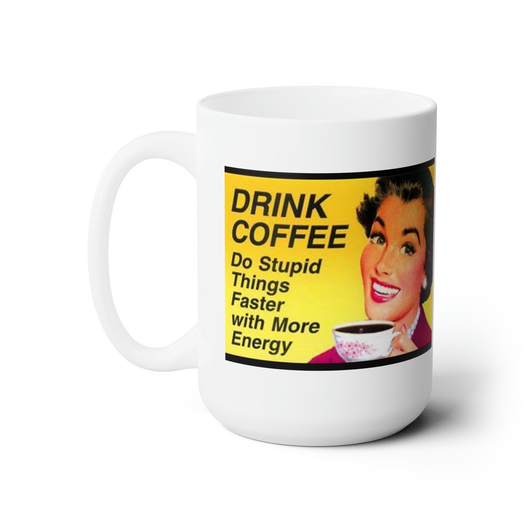 Vintage Style Coffee Mug Classic Sign Coffee Mug Retro Sign Mug 15oz - Etsy
