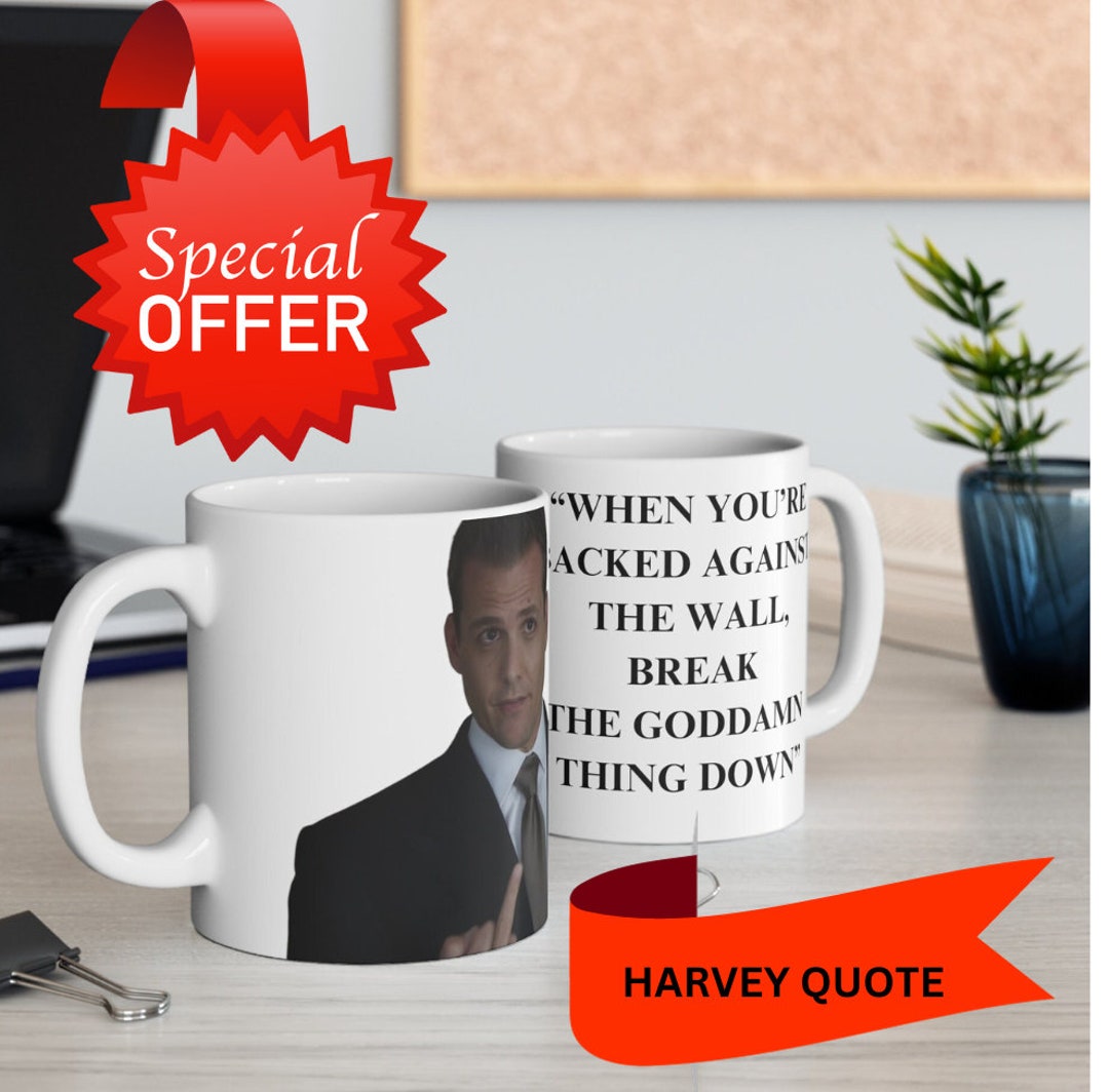Harvey Specter Quote Coffee Mug, Suits TV Show Fan Gift - Etsy