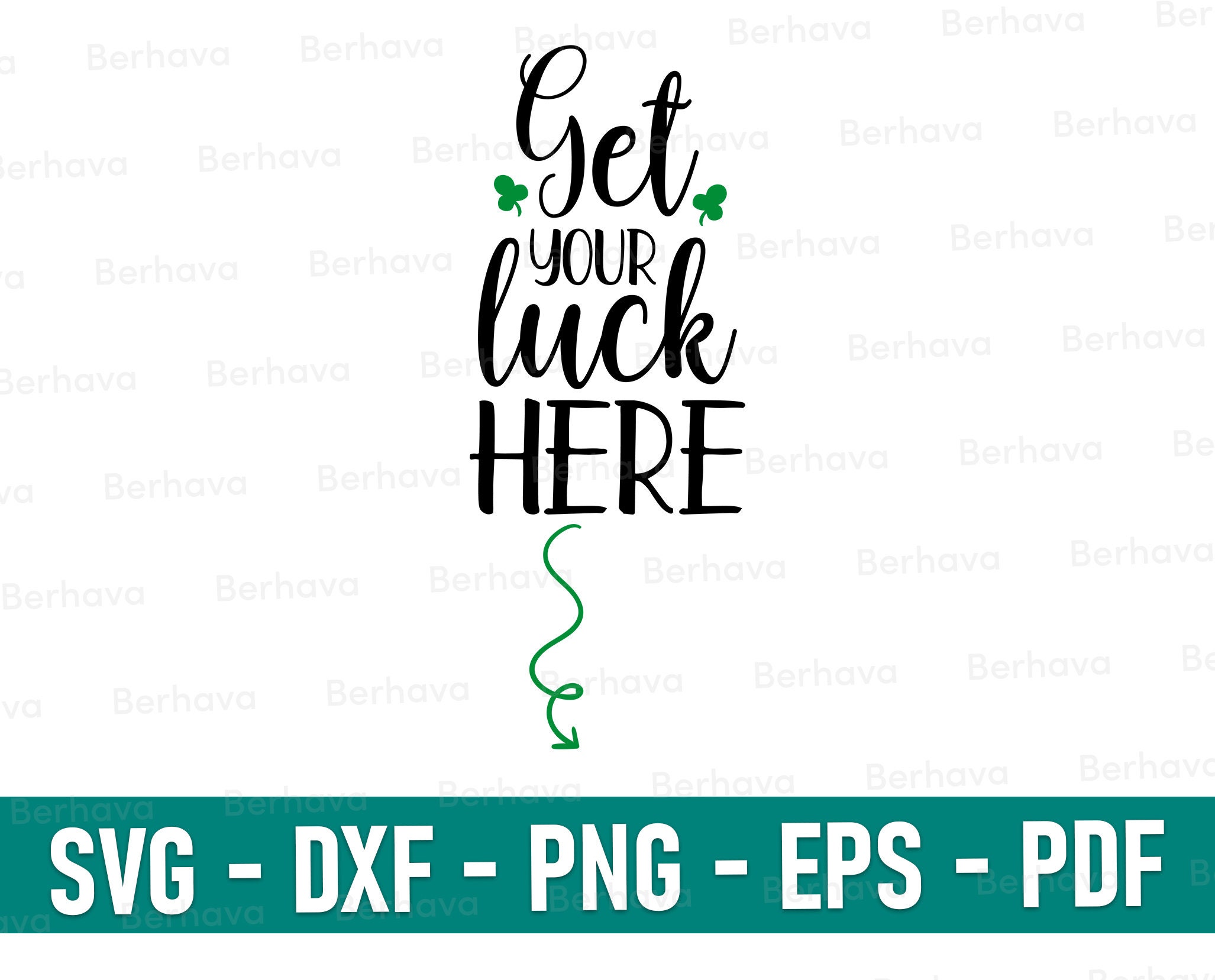 Get Your Luck Here Svg Get Your Luck Here Png Clover Svg | Etsy