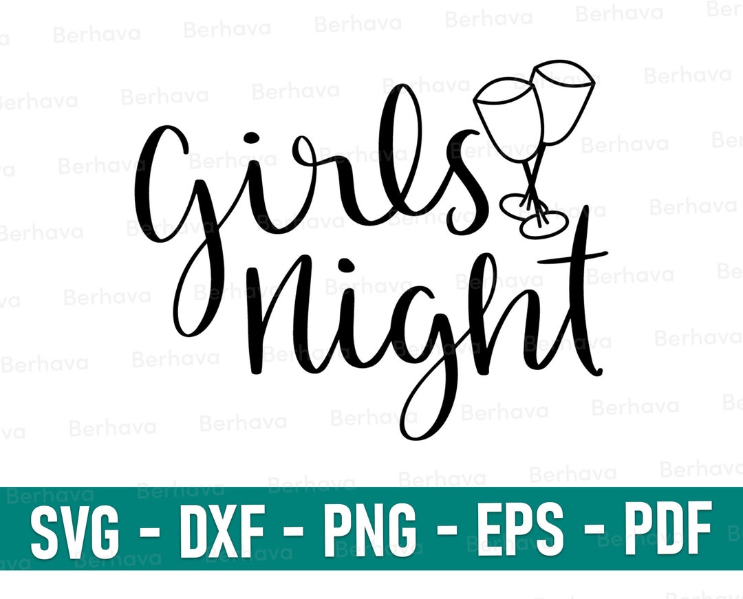 Girls Night Svg, Girls Night Cricut,girls Night Png, Girls Night Vector ...