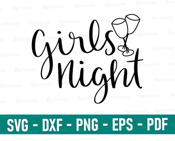 Girls Night Svg Girls Night Cricutgirls Night Png Girls | Etsy