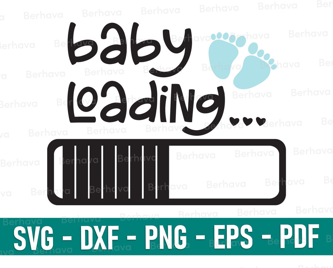 Baby Loading Svg, Baby Loading Cricut,baby Loading Png, Baby Loading ...