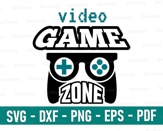 Video Game Zone Svg Video Game Zone gamer Svg Gamer | Etsy