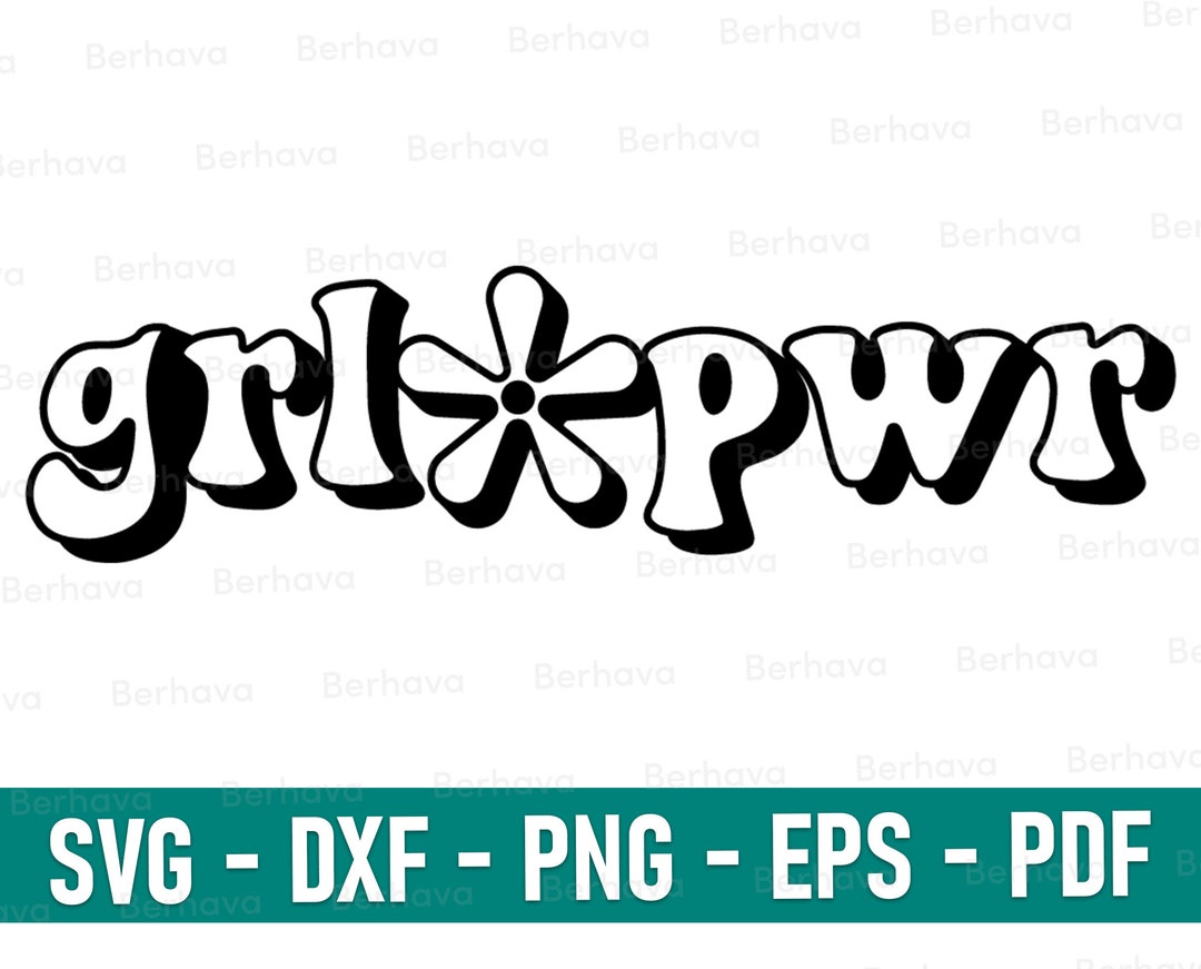 Grl Pwr Svg, Girl Power SVG File, Girl Power DXF, Girl Power Png, Girl ...