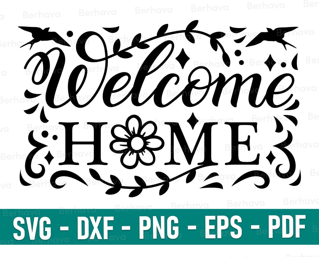 Welcome Sign SVG, Welcome Home svg, Welcome home cut, welcome home ...