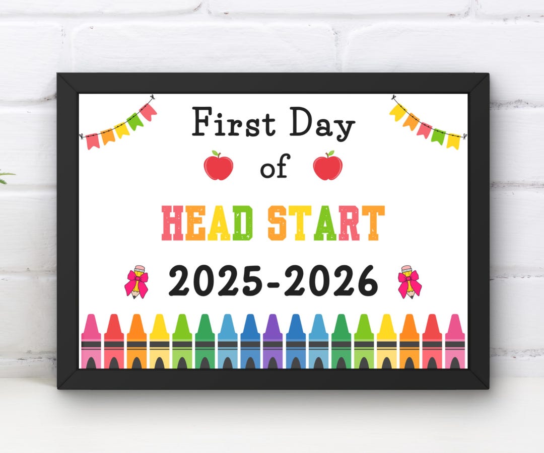First Day of Head Start Sign Printable Back to School Sign First Day of ...