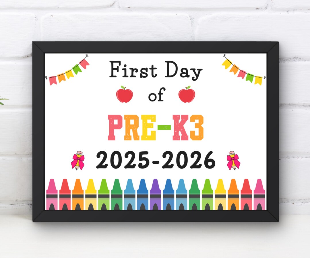 First Day of Pre-k3 Sign Printable Back to School Sign First Day of ...