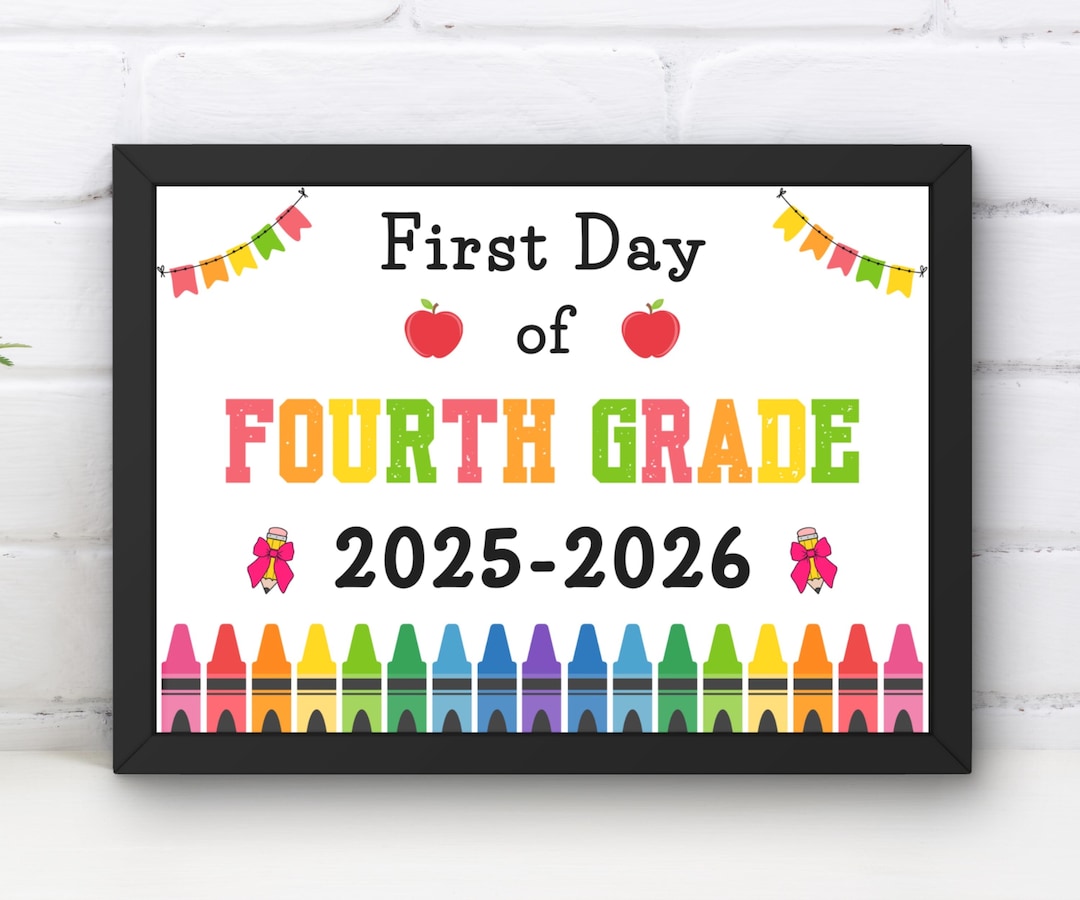 First Day of Fourth Grade Sign Printable Back to School Sign First Day ...