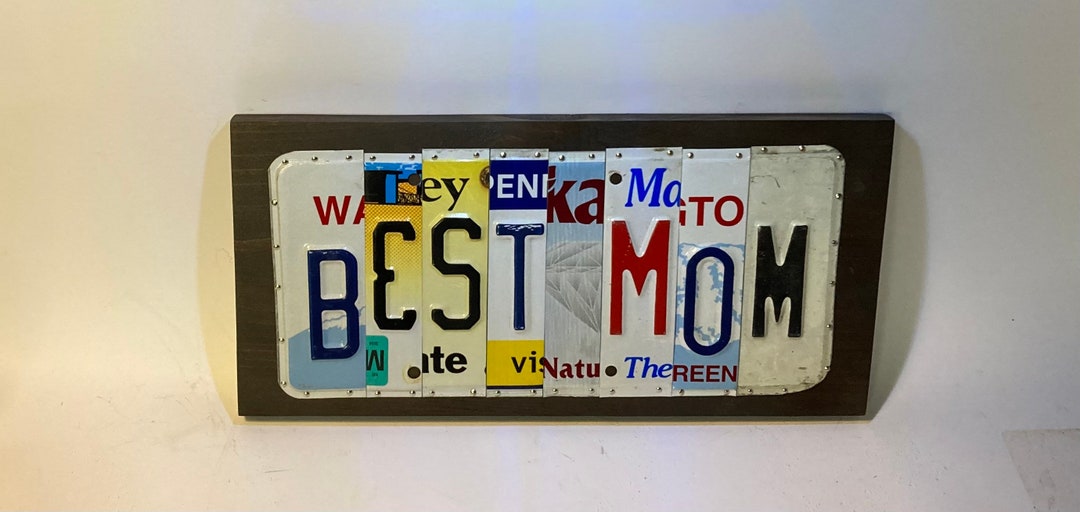 Unique Handmade Best Mom License Plate Sign, Perfect Gift for Mom. - Etsy