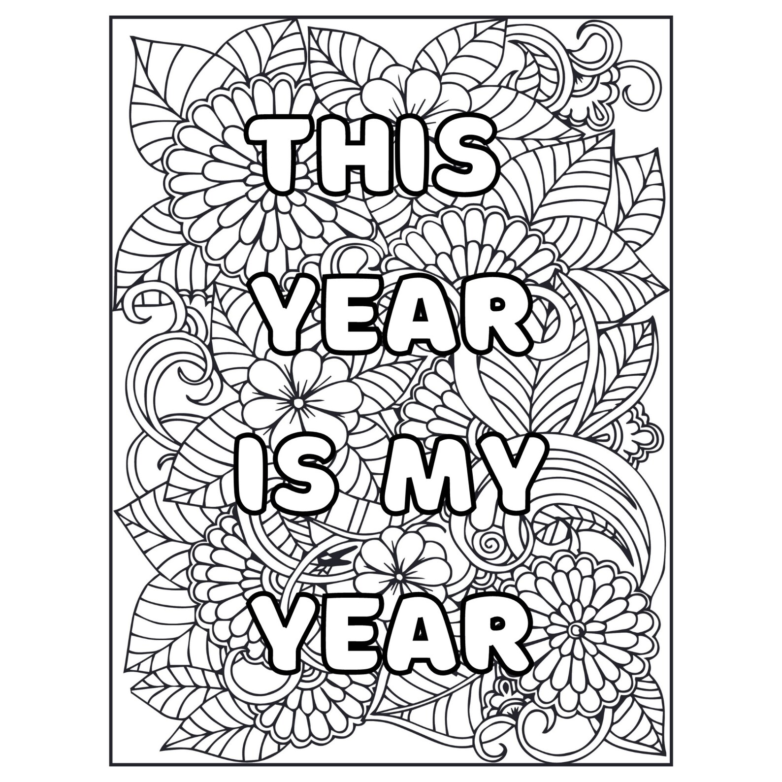Positive Affirmation Motivational Coloring Page|this Year is My Year ...