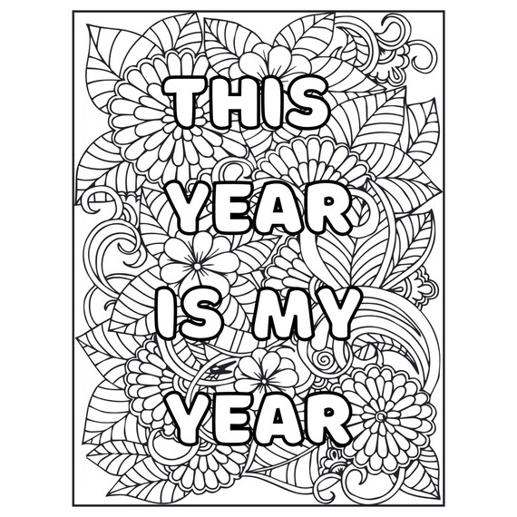 Positive Affirmation Motivational Coloring Pagethis Year is - Etsy