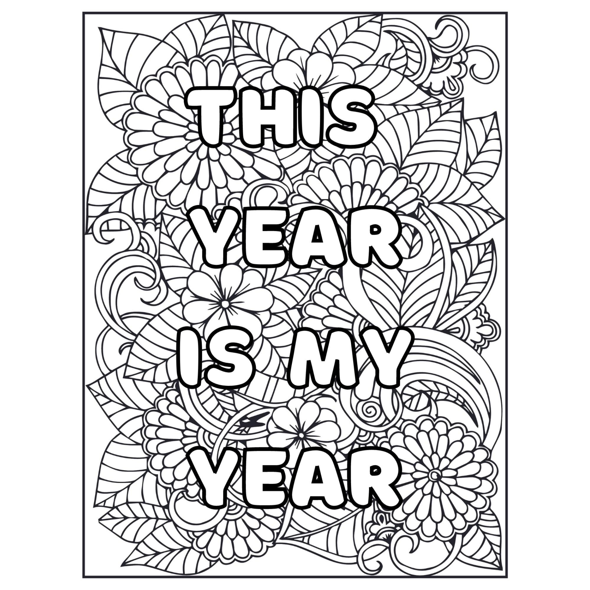 Positive Affirmation Motivational Coloring Page|this Year is My Year ...