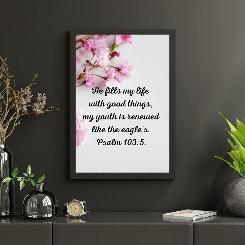 Psalm 103:5 Instant Download He Fills My Life With Good Things ...