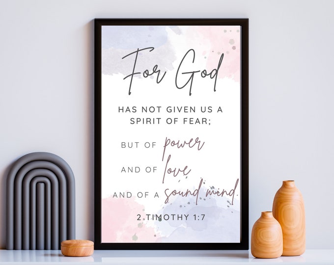 For God Has Not Given Us the Spirit of Fear, 2 Timothy 1:7, Bible Verse ...