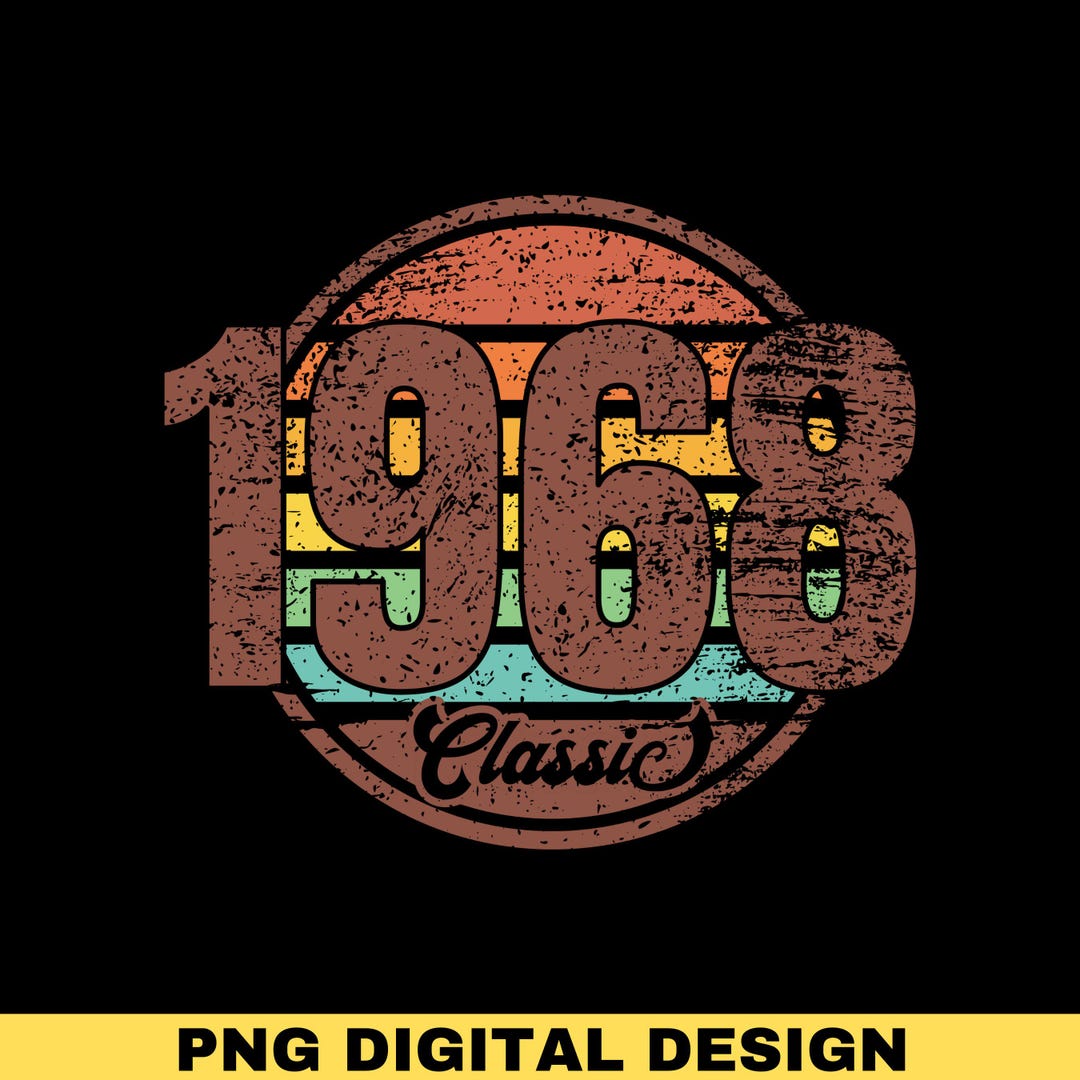 1968 Classic Png, 1968 Birthday Gift, 1968 Birthday Png, Vintage 1968 ...