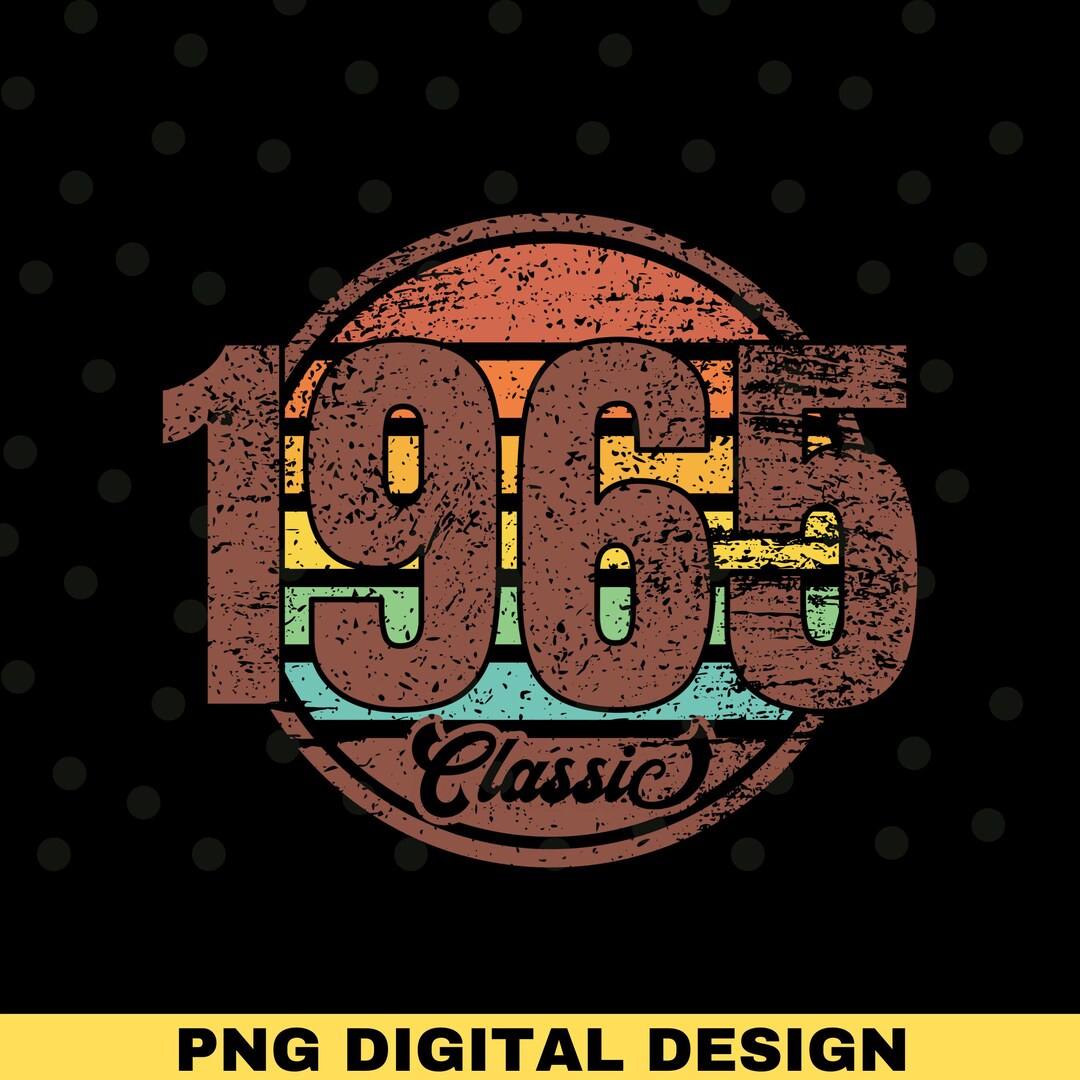 1965 Classic Png, 60th Birthday Gift, 60th Birthday Png, Vintage 1965 ...