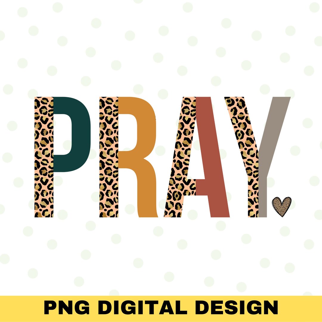 Retro Leopard Pray Png, Christian Sublimation, Pray Png, God Png ...