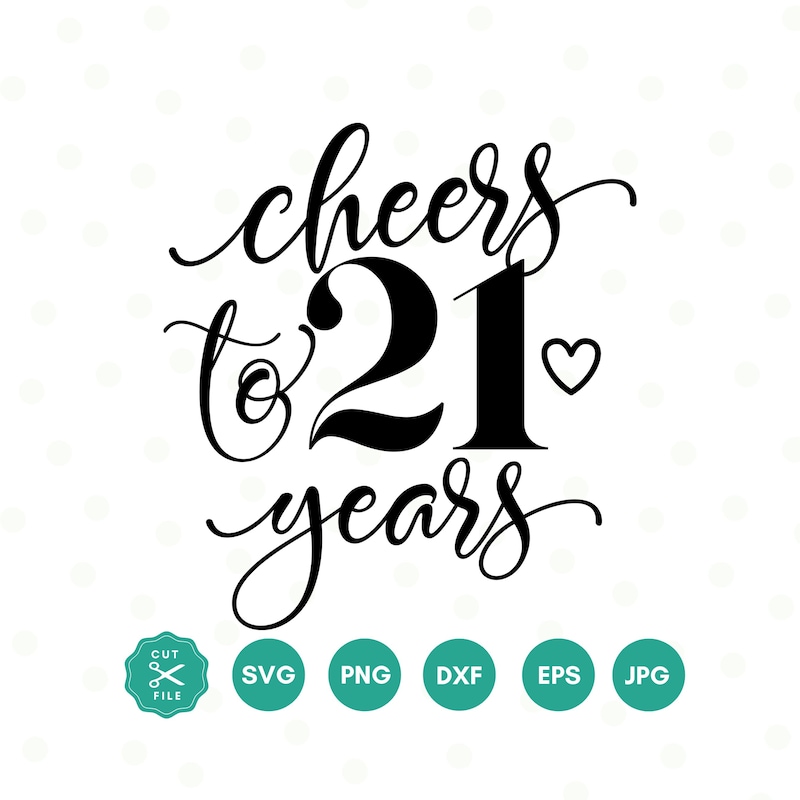 Cheers To 21 Years Etsy