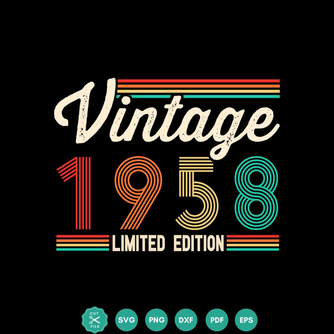 Vintage 1958 Svg, Retro Birthday Gift, 1958 Shirt Svg, Birthday Deco ...