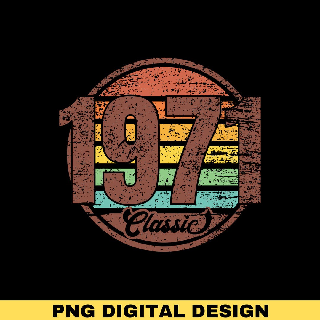 1971 Classic Png, 1971 Birthday Gift, 1971 Birthday Png, Vintage 1971 ...