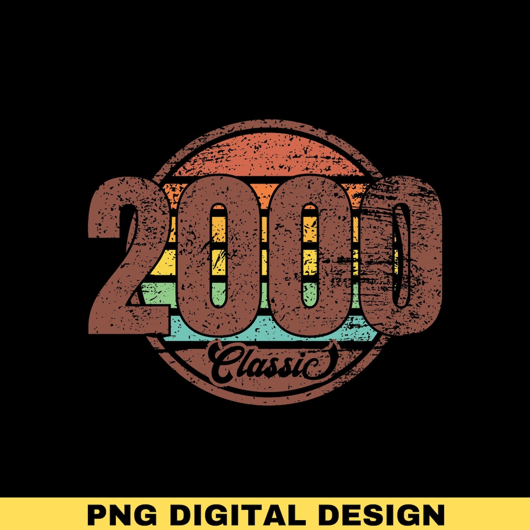 2000 Classic Png, Vintage 2000 Shirt Png, Birthday Decor, Birthday ...